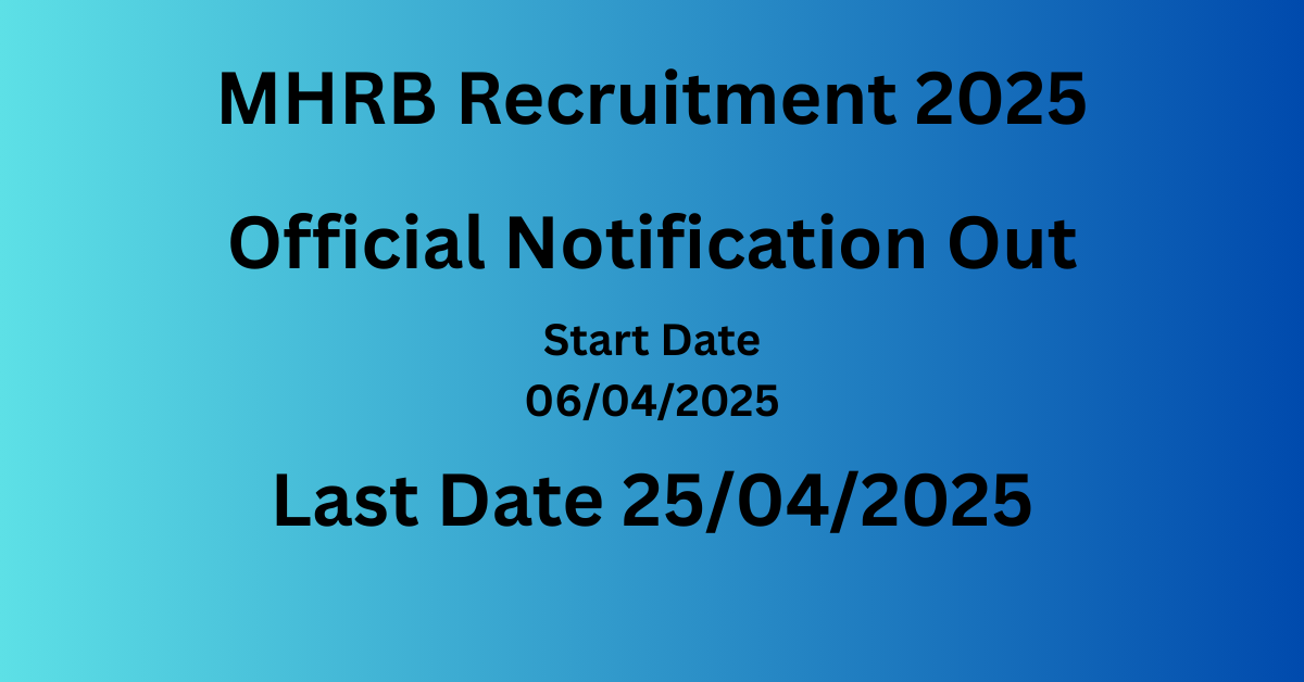 MHRB Assam Recruitment 2025: Apply for 620 Posts – Secure Your ...